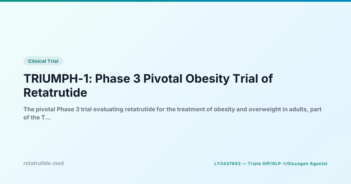TRIUMPH-1: Phase 3 Pivotal Obesity Trial of Retatrutide (Results ...