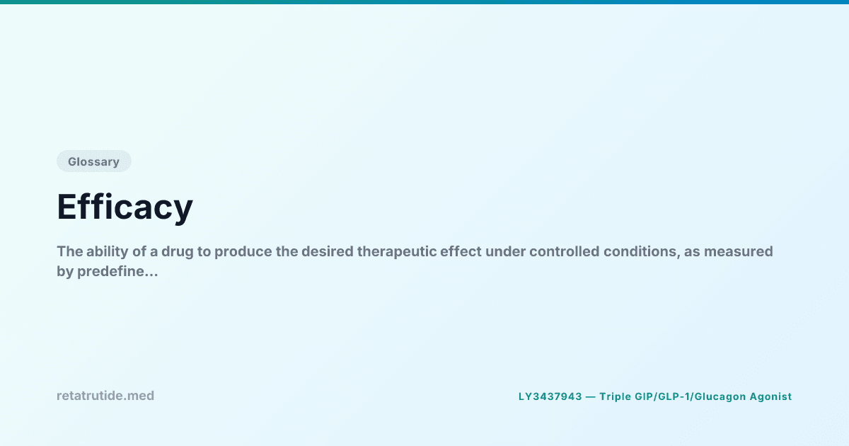 Efficacy — Glossary | Retatrutide Knowledge Base