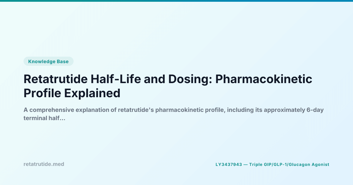 Retatrutide Half-Life and Dosing: Pharmacokinetic Profile Explained ...